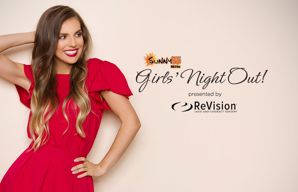 Sunny 95’s Girls’ Night Out - Sunny 95