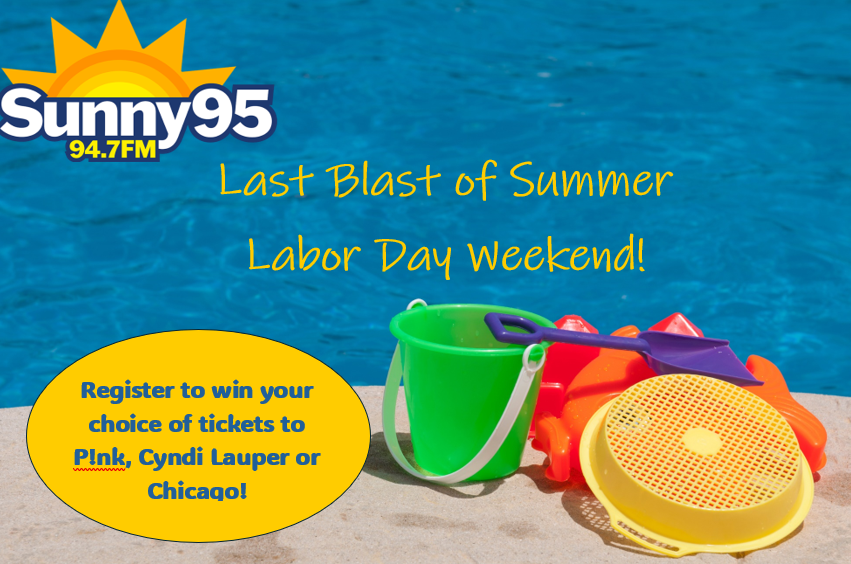 Last Blast of Summer Labor Day Weekend! - Sunny 95