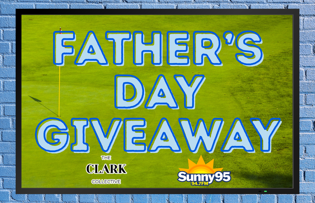 Enter Sunny 95’s Father’s Day Contest! - Sunny 95